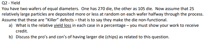 Q2 - Yield You have two wafers of equal diameters. | Chegg.com