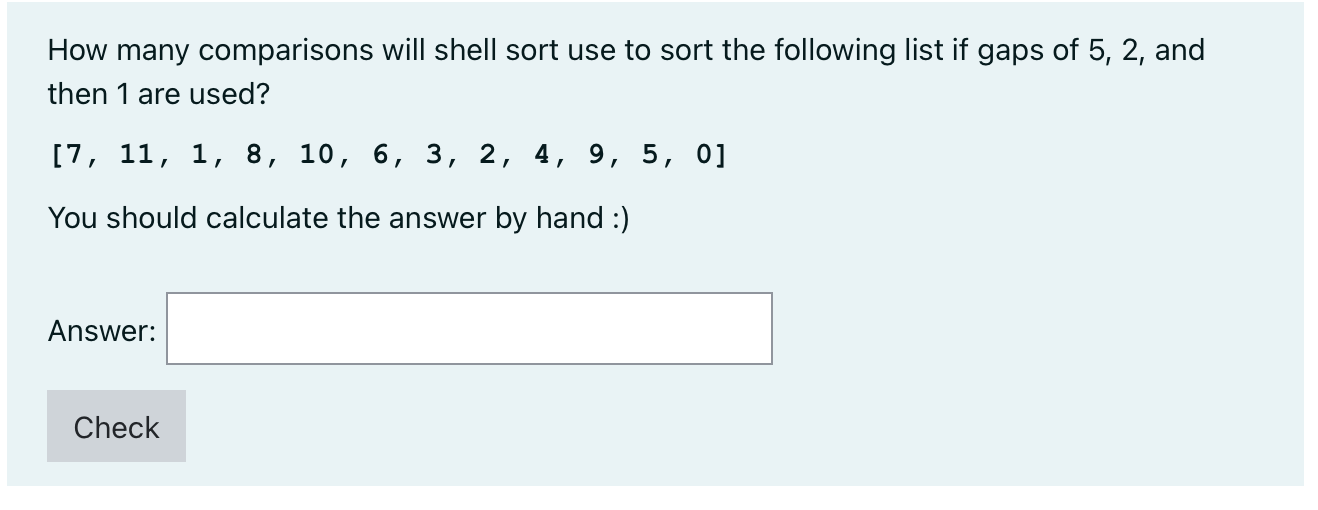 Solved How many comparisons will shell sort use to sort the | Chegg.com