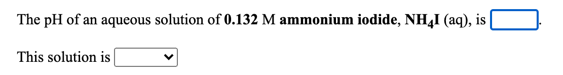 Solved The pH of an aqueous solution of 0.132 M ammonium | Chegg.com