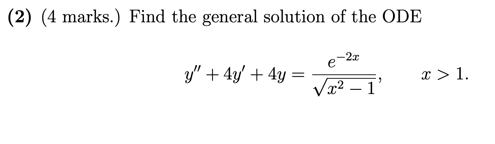 Solved (2) (4 marks.) Find the general solution of the ODE | Chegg.com