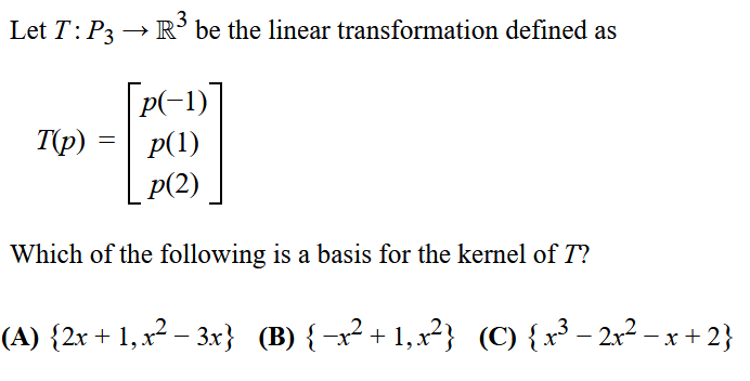 Solved Let T:P3 → R3 be the linear transformation defined as | Chegg.com