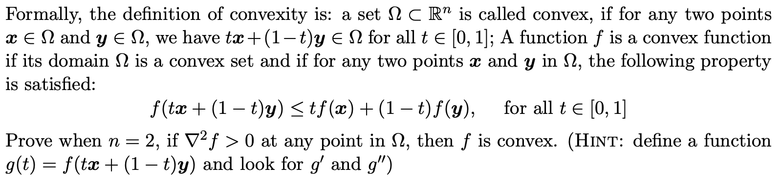 Solved Formally, the definition of convexity is: a set 12 C | Chegg.com