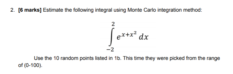 2. [6 marks] Estimate the following integral using | Chegg.com