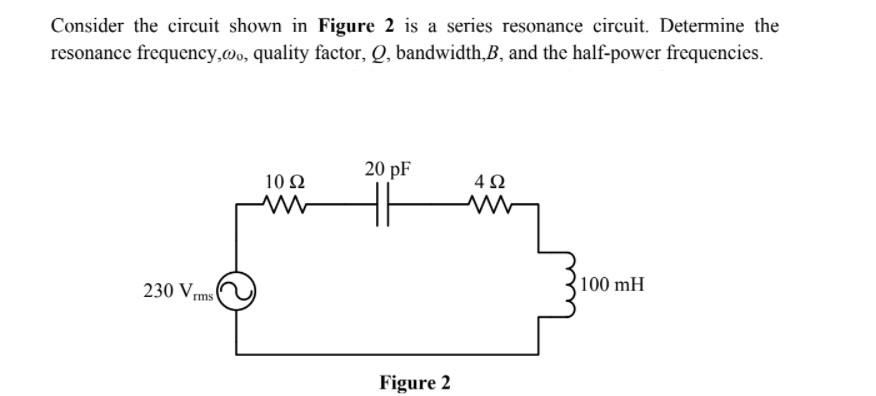 Solved Consider the circuit shown in Figure 2 is a series | Chegg.com