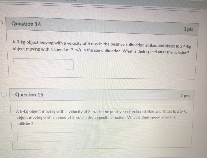 Solved Question 14 2 Pts A 9 Kg Object Moving With A