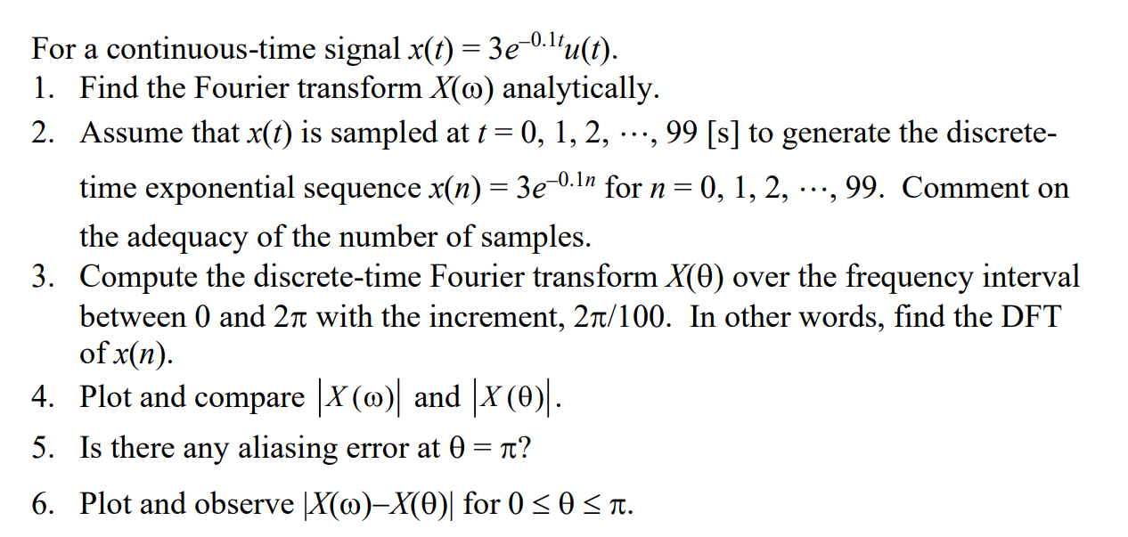 Solved ..2 For a continuous-time signal x(t) = 3e-0.tu(t). | Chegg.com