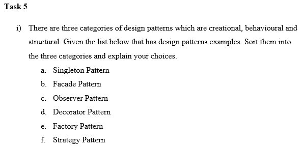Solved Task 5 i) There are three categories of design | Chegg.com