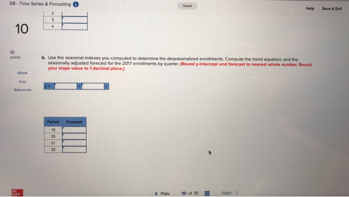 Solved 08- Time Series & Forcasting Help Save&Ex The | Chegg.com