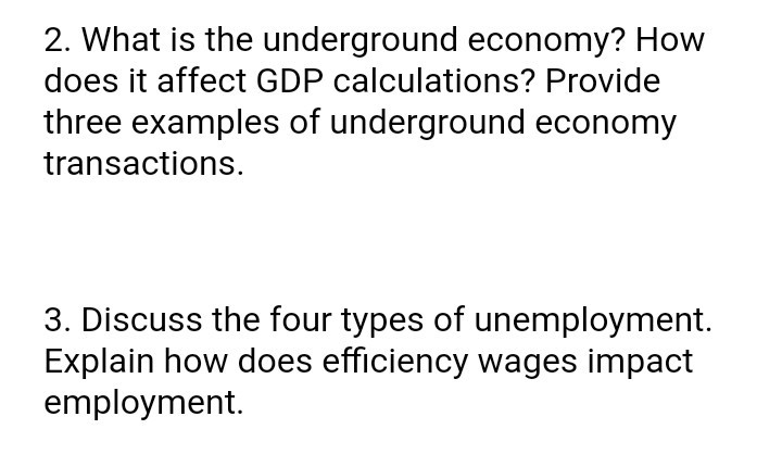 Solved 2. What is the underground economy? How does it | Chegg.com