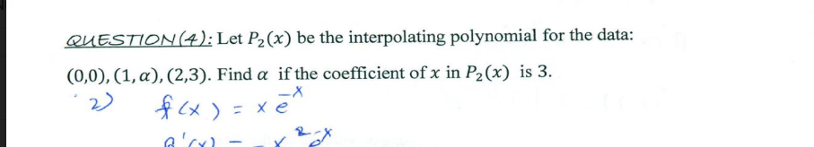 Solved Question 4 Let P2x Be The Interpolating 3961