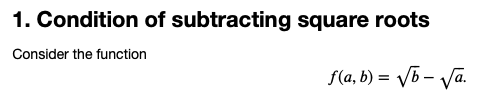 Solved 1. Condition of subtracting square roots Consider the | Chegg.com