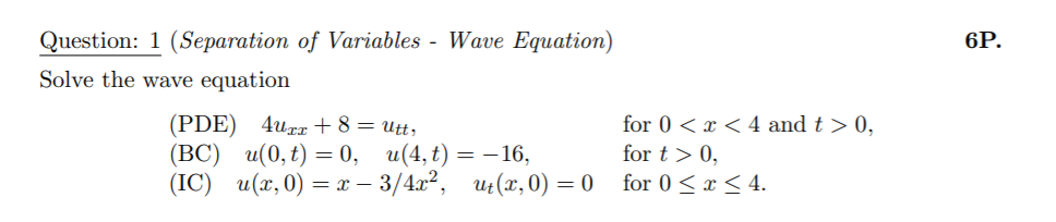 Solved 6P. Question: 1 (Separation of Variables - Wave | Chegg.com