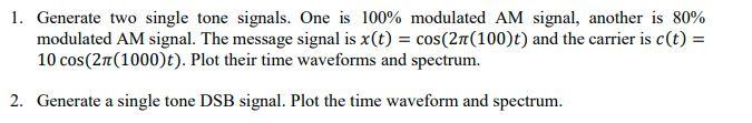 Solved 1. Generate two single tone signals. One is 100% | Chegg.com