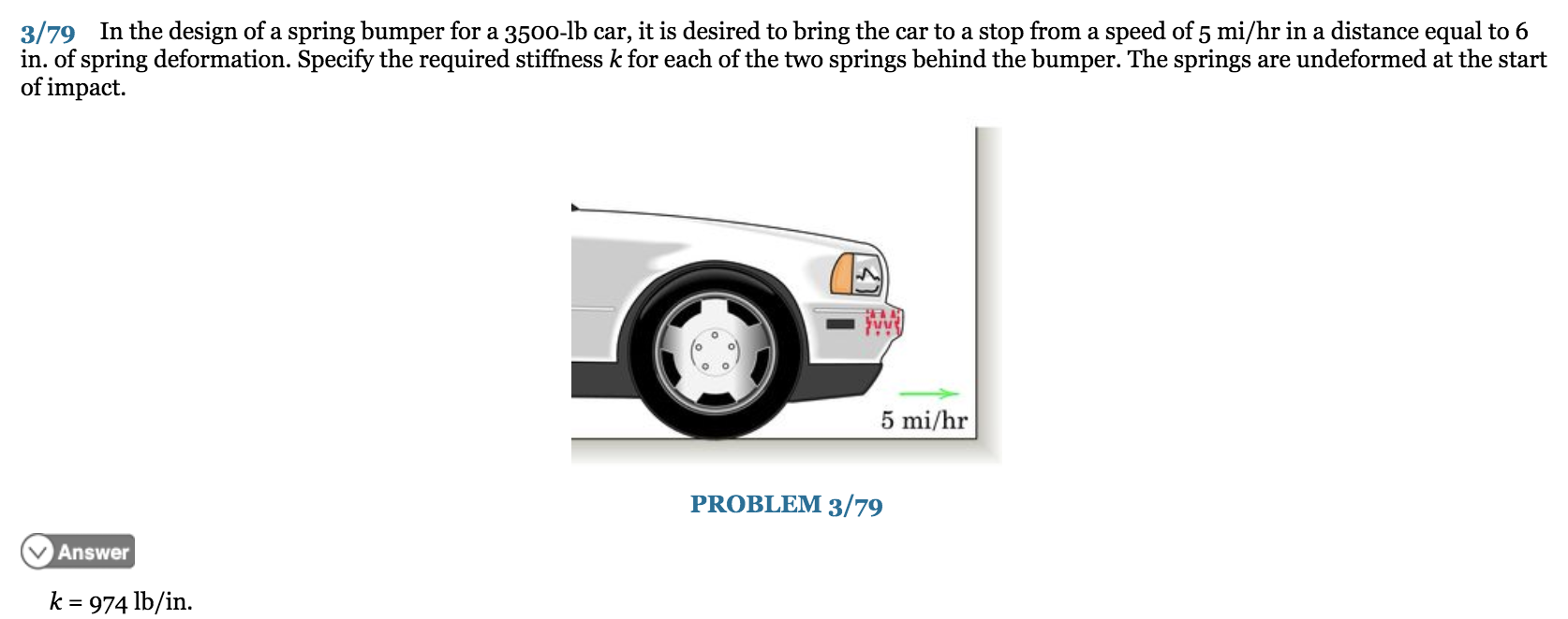 Solved In the design of a spring bumper for a 3500‐lb car, | Chegg.com