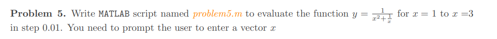 Solved Problem 5 Write Matlab Script Named Problem5m To 4728
