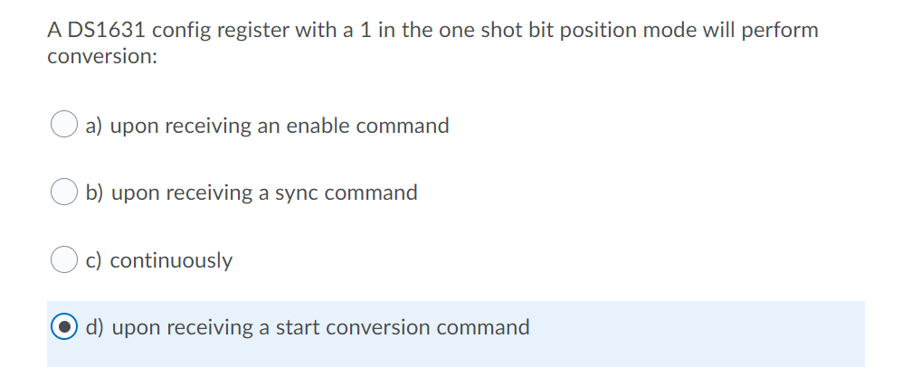 Solved A DS1631 config register with a 1 in the one shot bit | Chegg.com