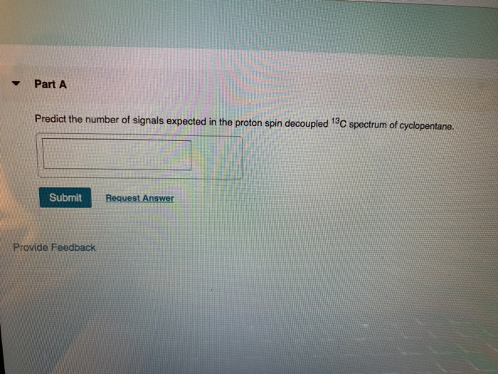 Solved Part A Predict the number of signals expected in the | Chegg.com