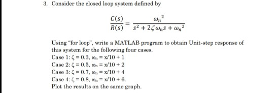 Solved Consider the closed loop system defined | Chegg.com