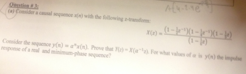 Solved Question #3: (a) Consider a causal sequence x(n) with | Chegg.com