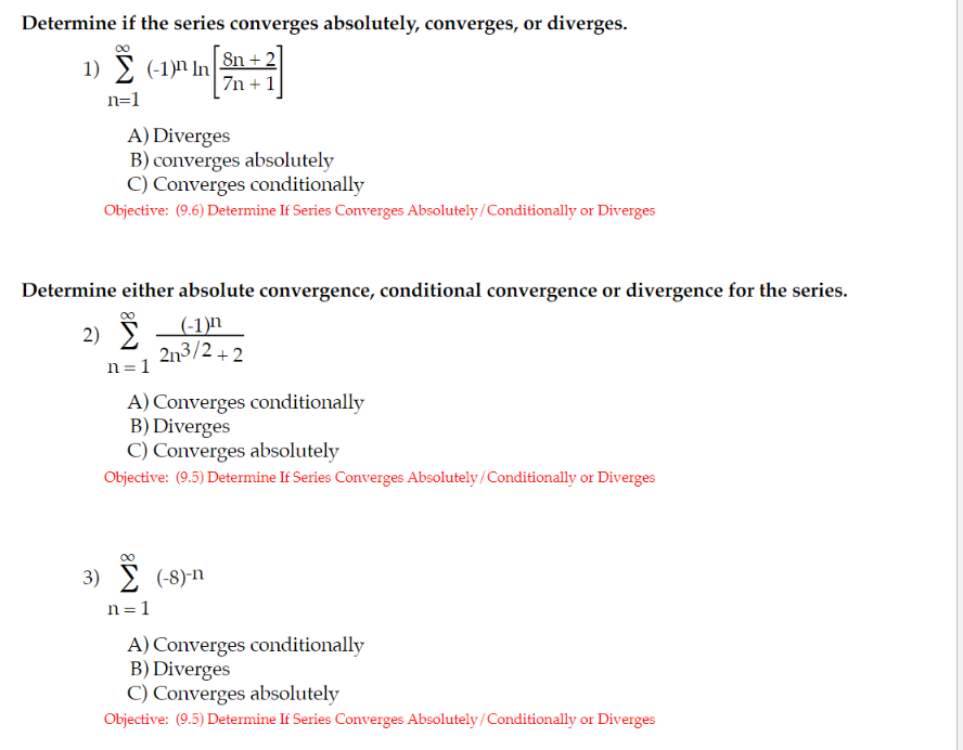 Solved Determine if the series converges absolutely, | Chegg.com