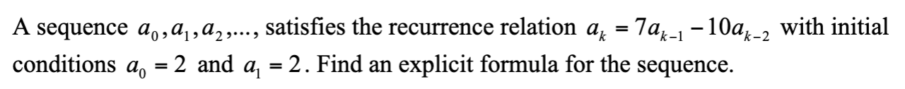 Solved A sequence a,,a,,a, ...., satisfies the recurrence | Chegg.com