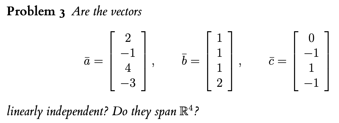 Solved Problem 3 Are the vectors | Chegg.com Solved Problem 3 Are the vectors | Chegg.com