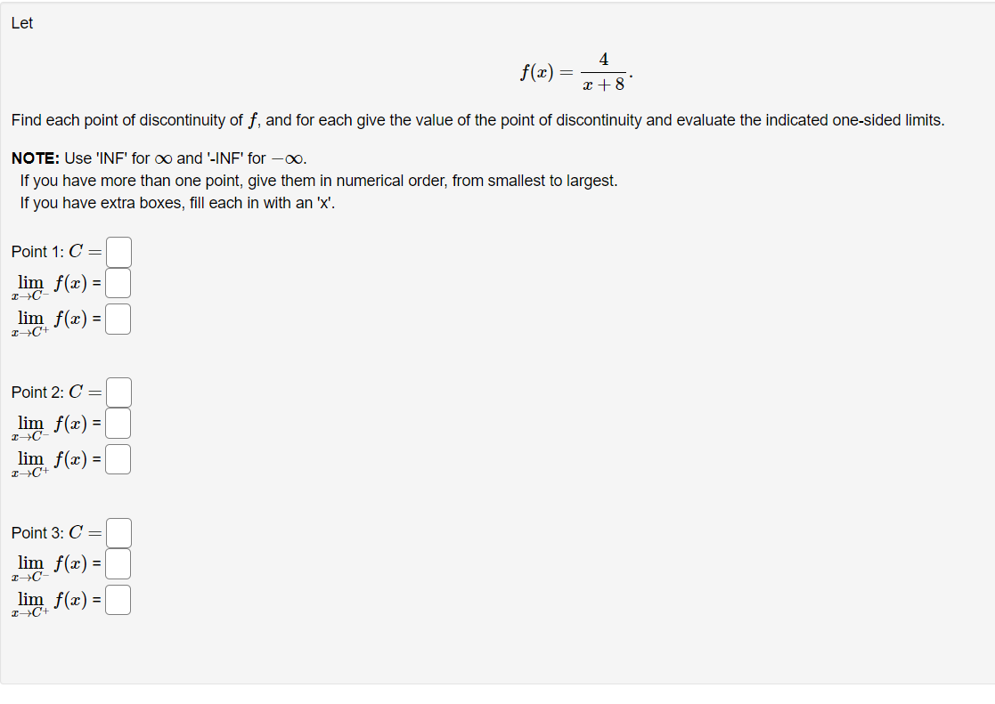 Solved Letf(x)=4x+8.Find each point of discontinuity of f, | Chegg.com