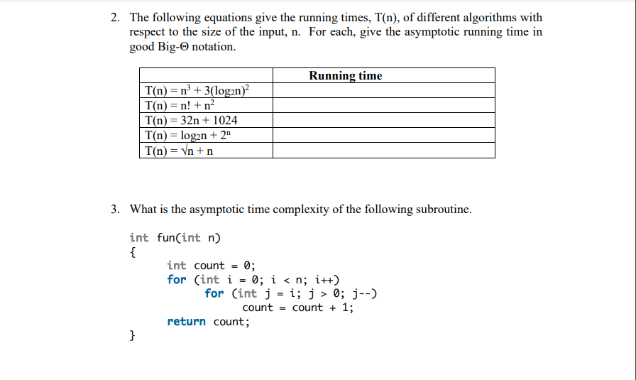 Solved 2. The following equations give the running times, | Chegg.com
