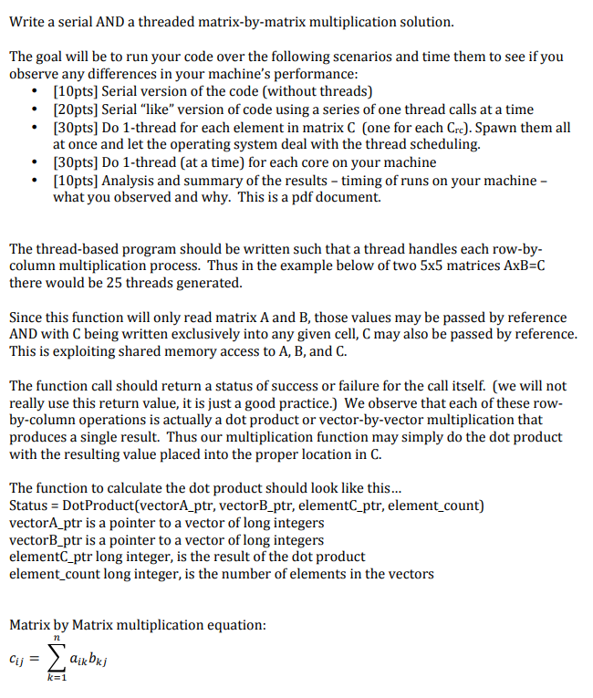Solved Write a serial AND a threaded matrix-by-matrix | Chegg.com