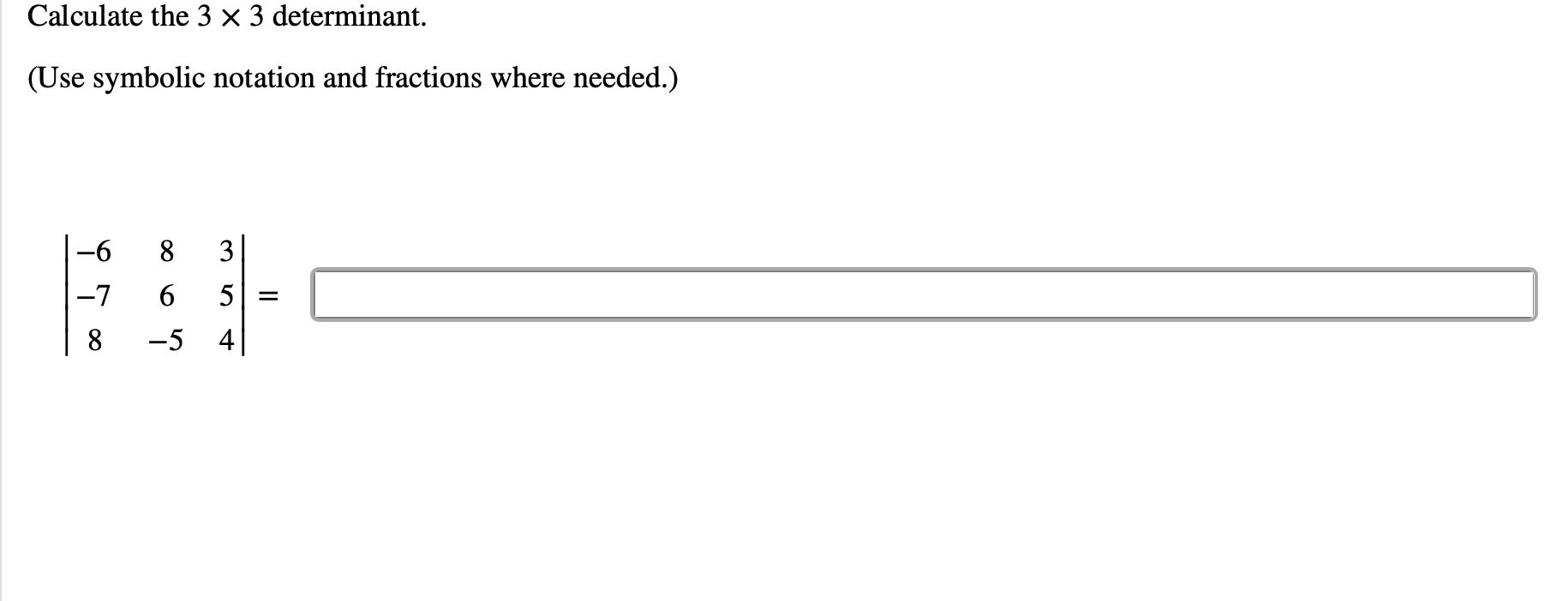 Solved Calculate the 3 x 3 determinant. (Use symbolic | Chegg.com