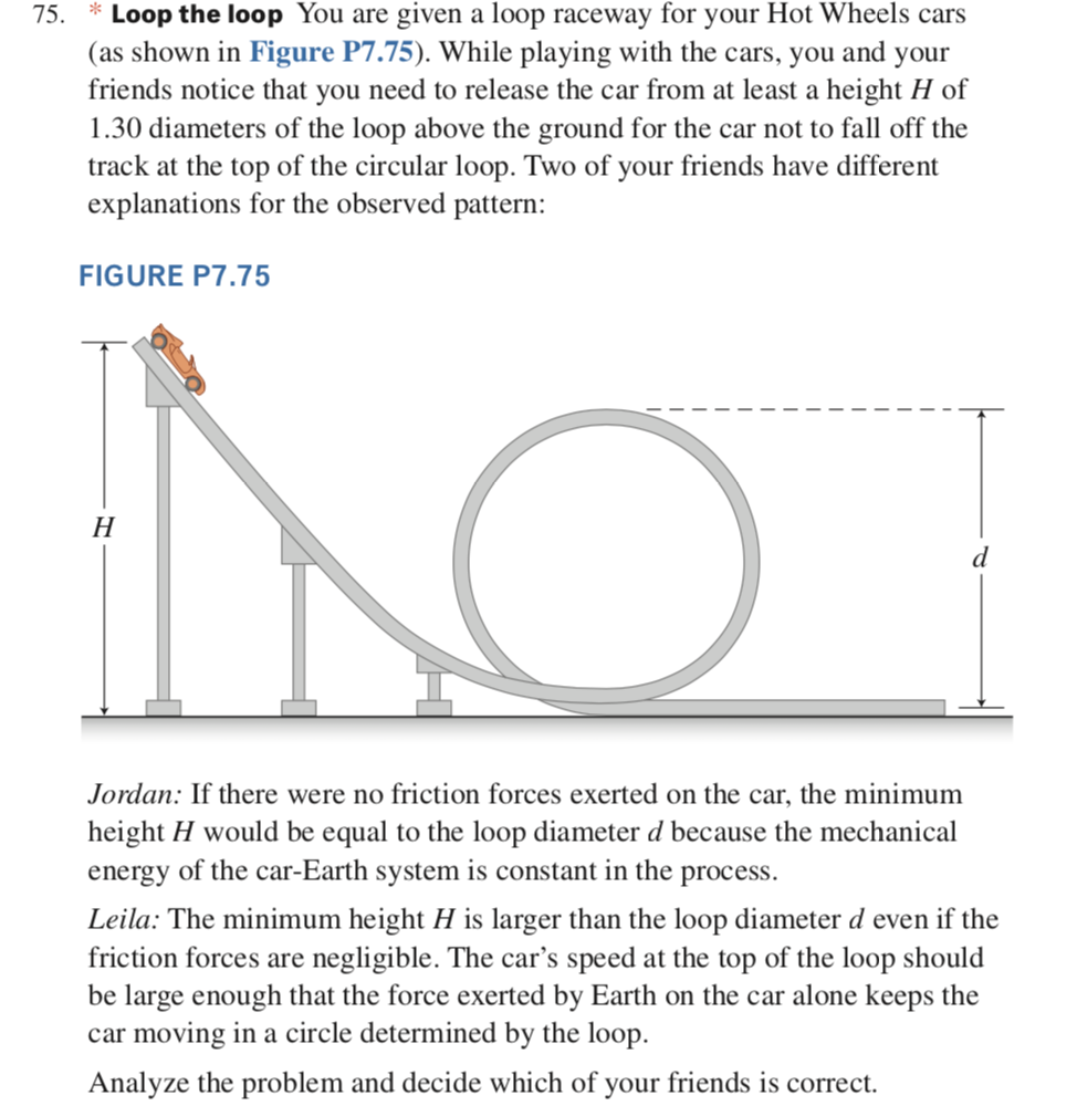 Solved 75. * Loop the loop You are given a loop raceway for | Chegg.com