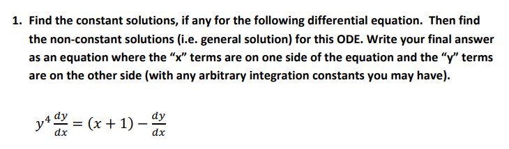 Solved 1. Find the constant solutions, if any for the | Chegg.com