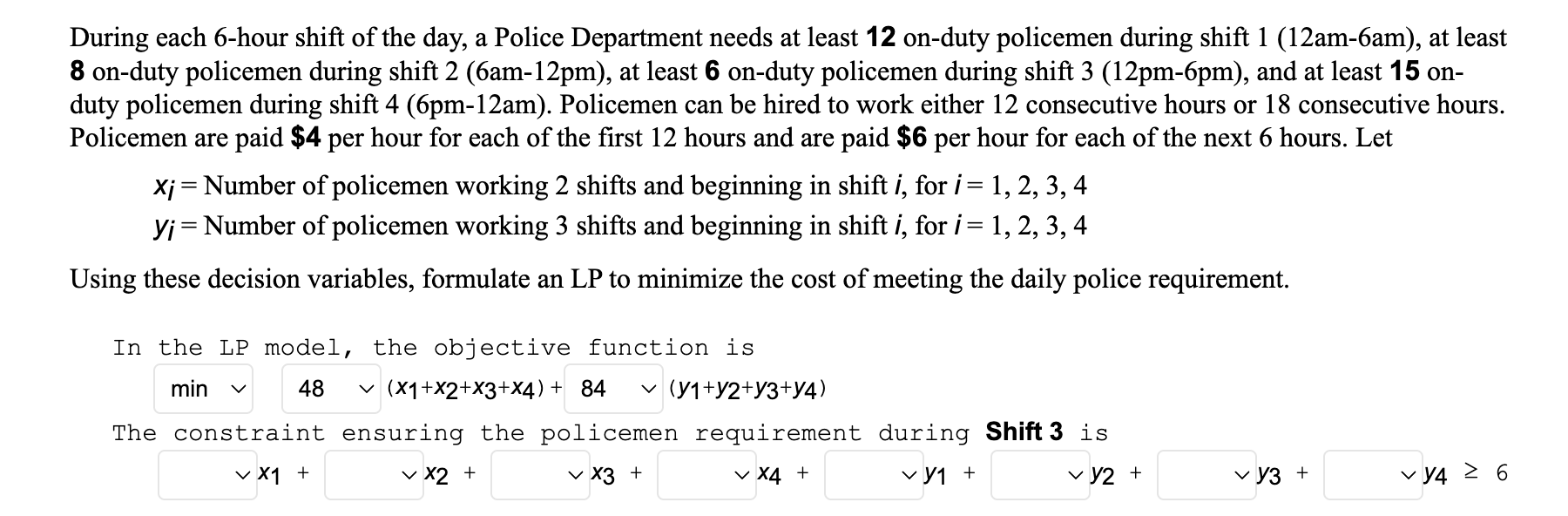 Solved During each 6-hour shift of the day, a Police | Chegg.com