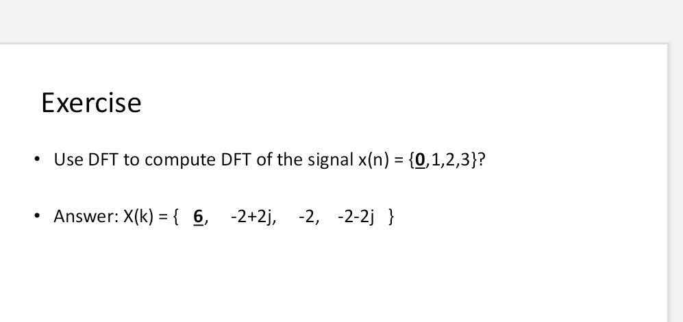Solved Exercise • Use DFT to compute DFT of the signal x(n) | Chegg.com