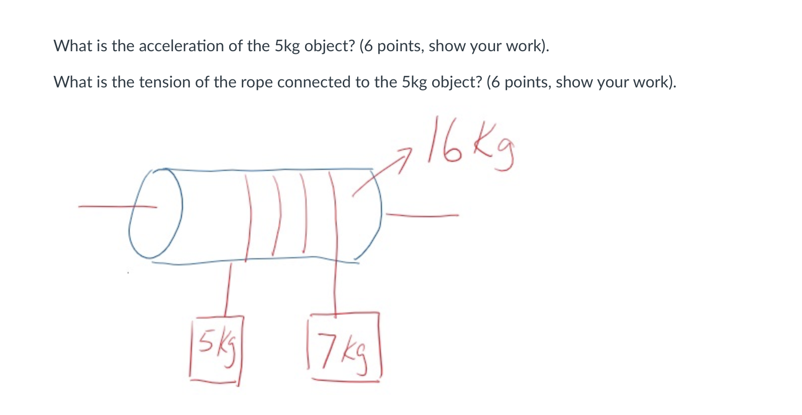 What is the acceleration of the 5 kg object? (6 | Chegg.com
