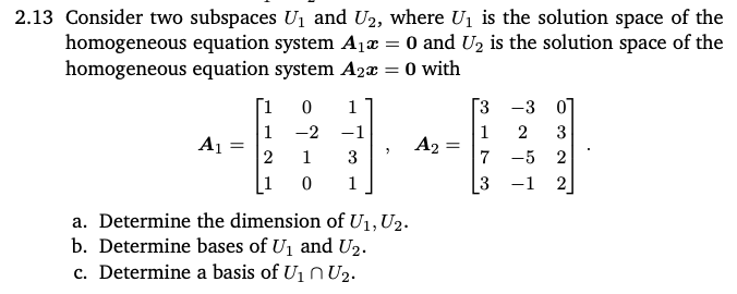 Solved 2.13 Consider two subspaces U1 and U2, where U1 is | Chegg.com