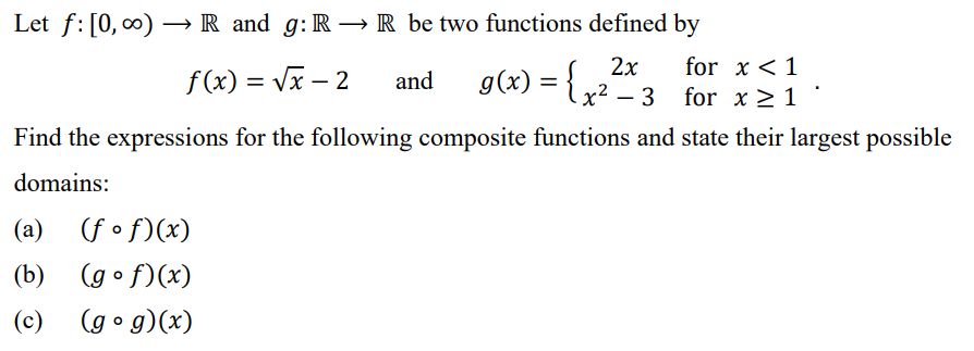 Solved Show me the steps to solve Let f:[0,∞)→R ﻿and g:R→R | Chegg.com