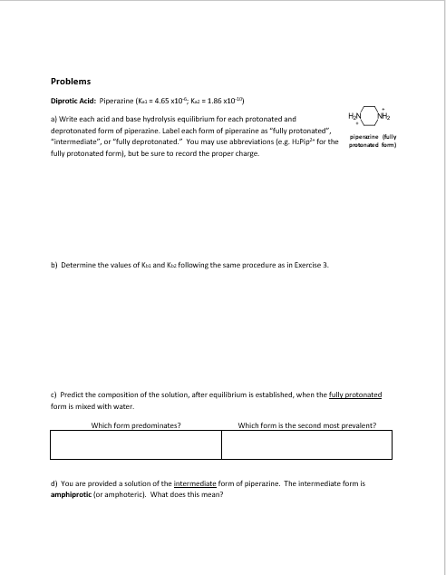 Solved Problems Diprotic Acid: Piperazine (Ks = 4.65 x10%, k | Chegg.com
