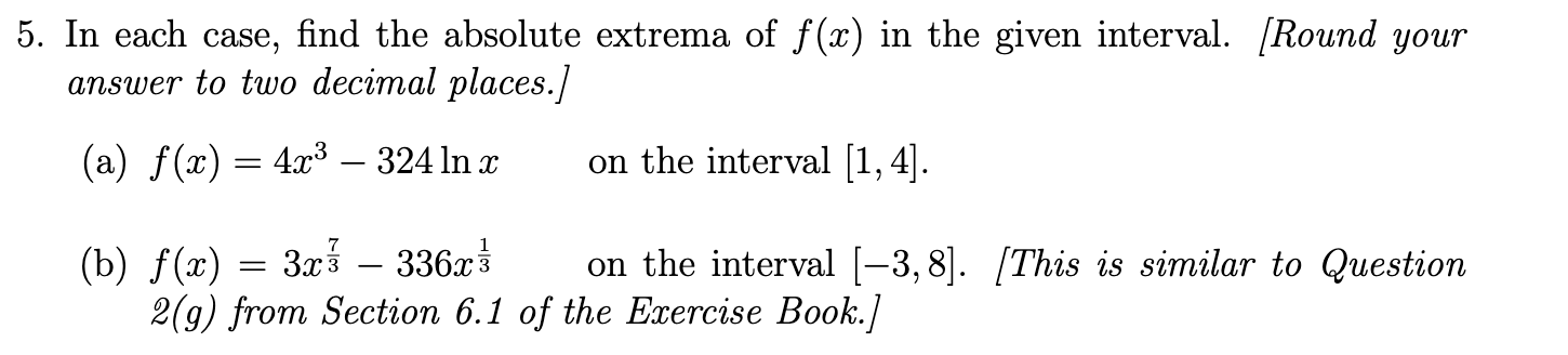 Solved In each case, find the absolute extrema of f(x) in | Chegg.com