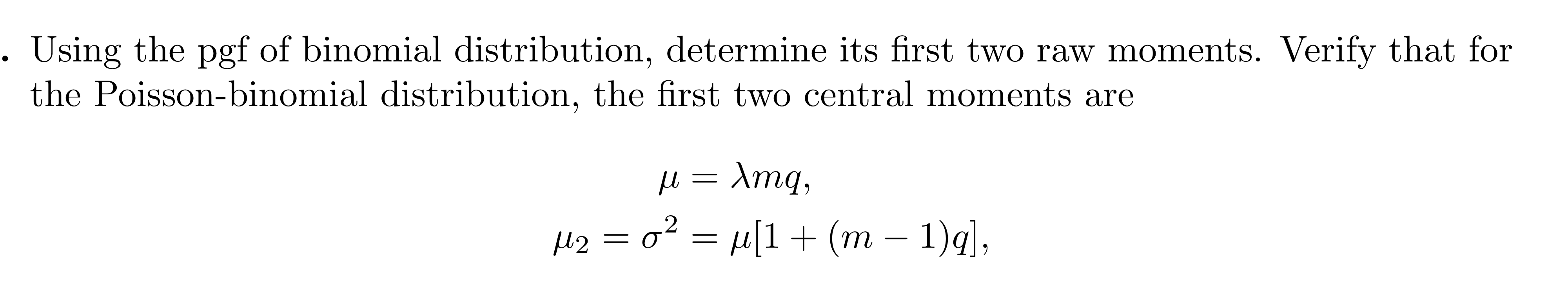 Solved Using the pgf of binomial distribution, determine its | Chegg.com
