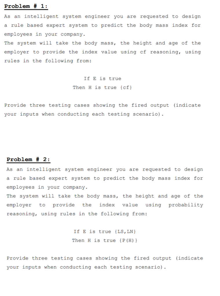 Solved Problem # 1: As an intelligent system engineer you | Chegg.com