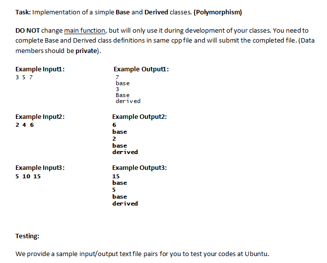 Solved Task: Implementation of a simple Base and Derived | Chegg.com