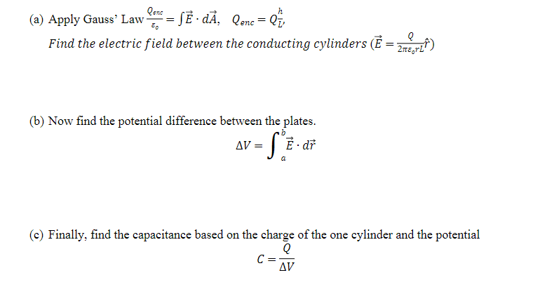Solved Find the capacitance of a cylindrical capacitor. The | Chegg.com