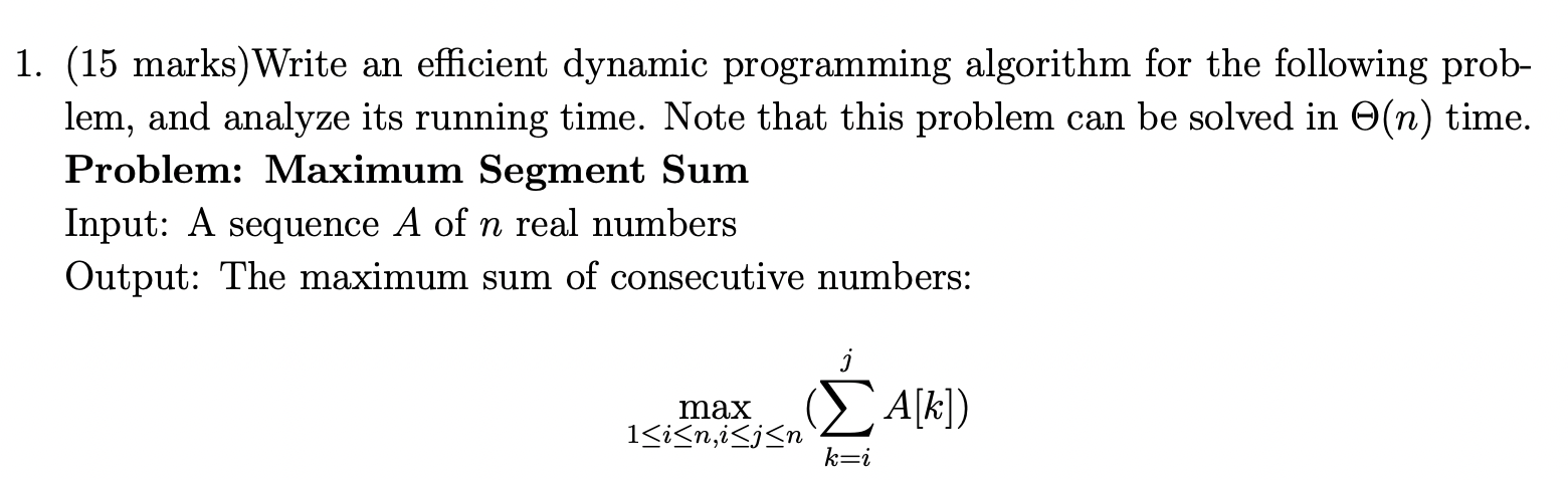 Solved 1. (15 marks) Write an efficient dynamic programming | Chegg.com