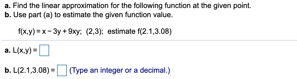 Solved a. Find the linear approximation for the following | Chegg.com