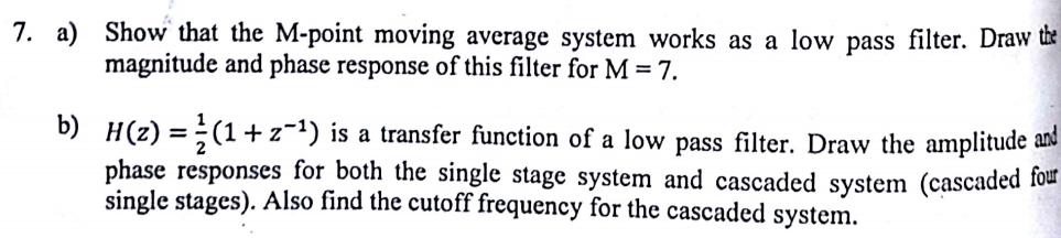 a) Show that the M-point moving average system works | Chegg.com