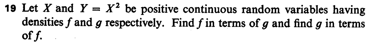 Solved 19 Let X and Y=X2 be positive continuous random | Chegg.com