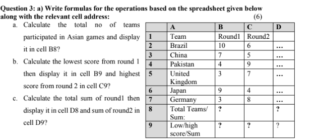 Solved A B D ... 4 9 Question 3: a) Write formulas for the | Chegg.com