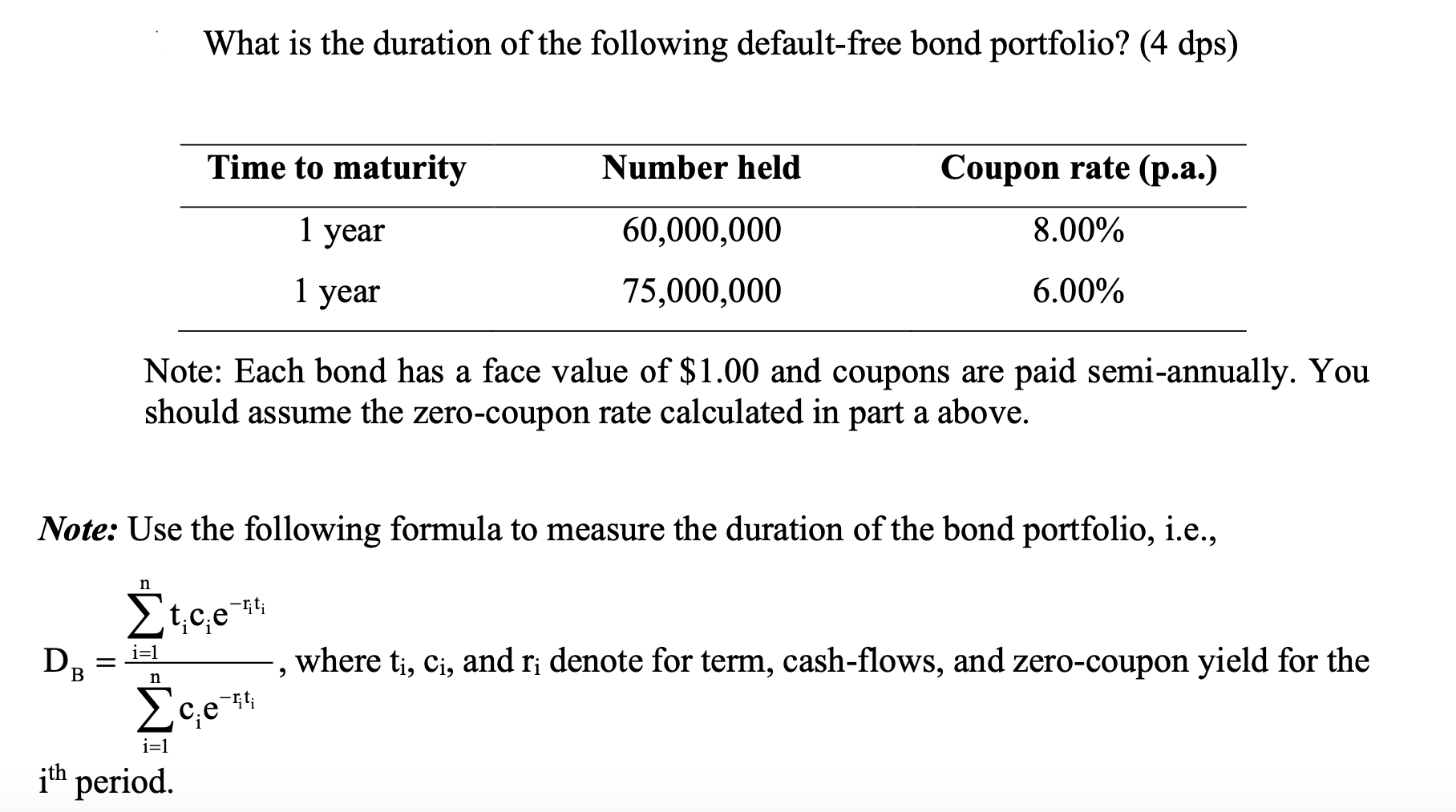 What is the duration of the following default-free | Chegg.com