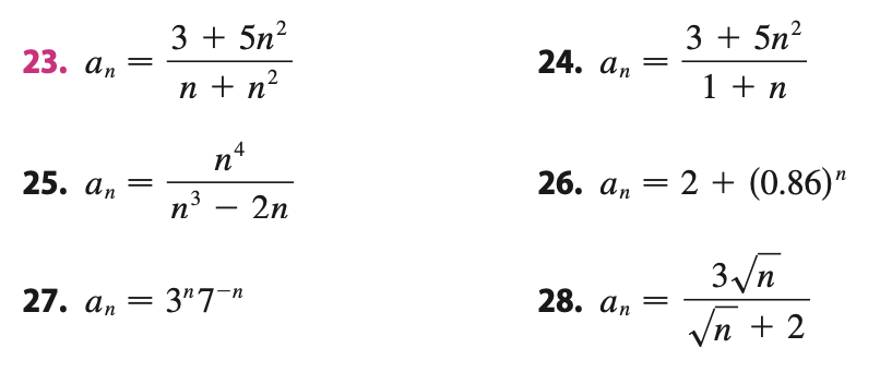 Solved an=n+n23+5n2 24. an=1+n3+5n2 an=n3−2nn4 26. | Chegg.com